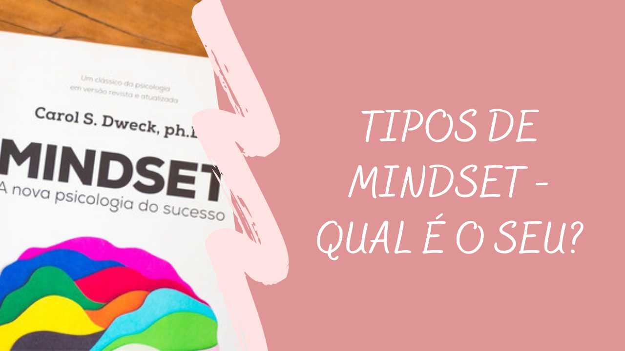 Mindset: Qual é o Seu? - Roberta Martines